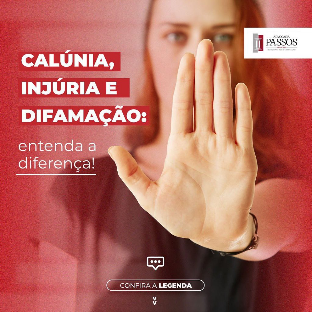 Calúnia Injúria E Difamação Entenda A Diferença Adv Passos